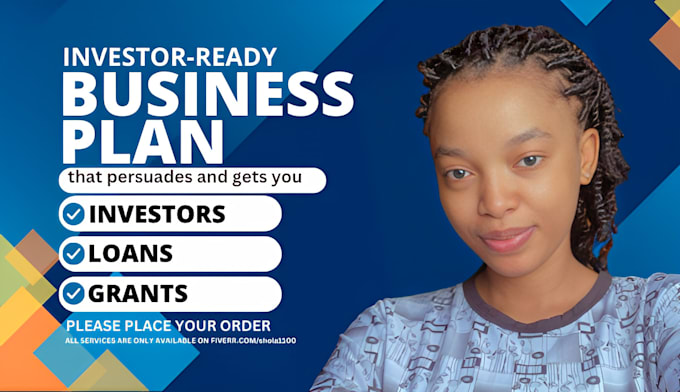 Write an investor ready business plan for your business by Shola1100 ...