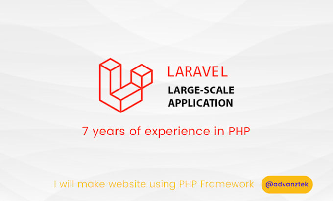 Fix, customize ,develop website applications using laravel by Advanztek ...