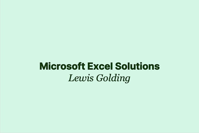 Develop custom microsoft excel solutions by Lewgold97 | Fiverr Develop custom microsoft excel solutions by Lewgold97 | Fiverr