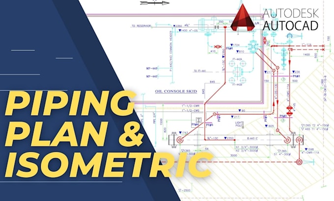 Create 2d piping layout and isometric in autocad with bom by Tahir1612 ...