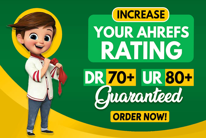 Increase ahrefs dr domain rating and ahrefs ur url rating fast by Arham ...