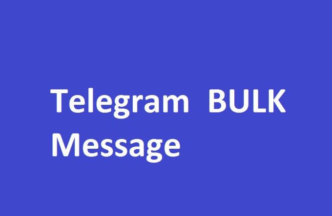 Telegram bulk message for your telegram growth by Yasirrao537 | Fiverr