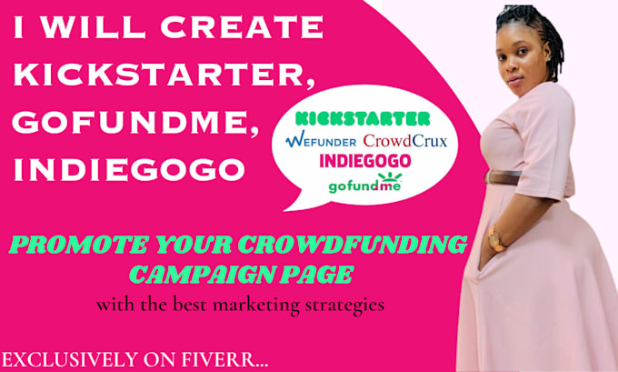 Create and promote indiegogo, gofundme, kickstarter, crowdfunding campaign page by Mehlerk | Fiverr