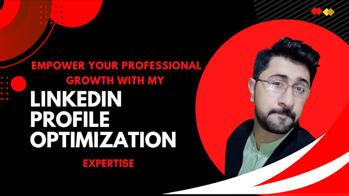 Create, revamp, and optimize your linkedin profile by Khizarchandia | Fiverr
