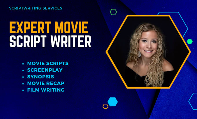 Be your movie scriptwriter, do movie script, screenplay, synopsis ... Be your movie scriptwriter, do movie script, screenplay, synopsis ...