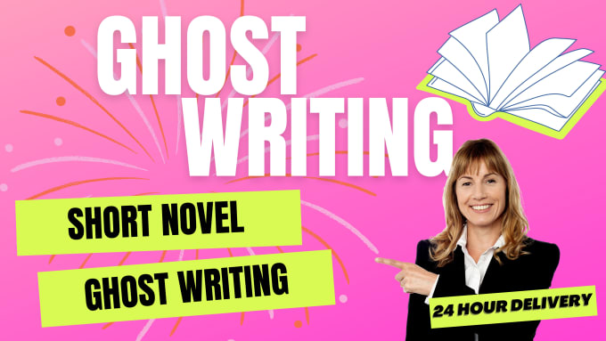 Ghost Write A Professional Short Story, Novel Or Book