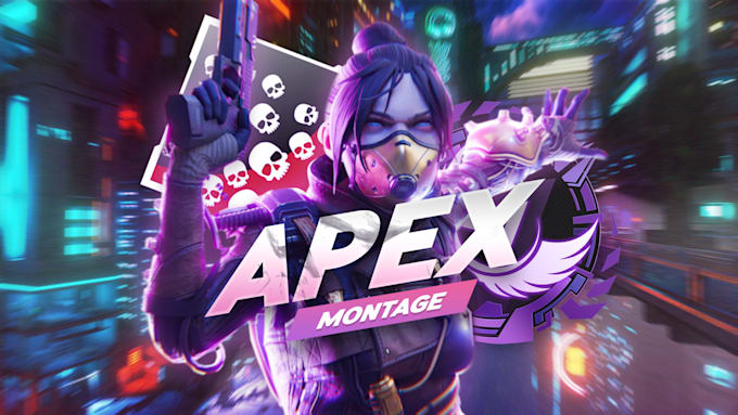 Edit an apex montage for you by Divilxz | Fiverr