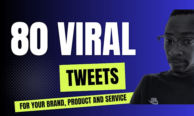 Write 100 viral tweet to promote your product or brand by Godwino1 | Fiverr
