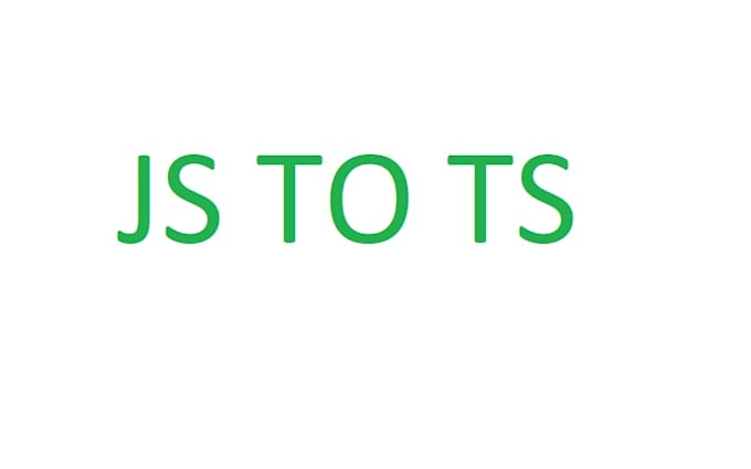 Convert javascript to typescript by Jakepeng | Fiverr