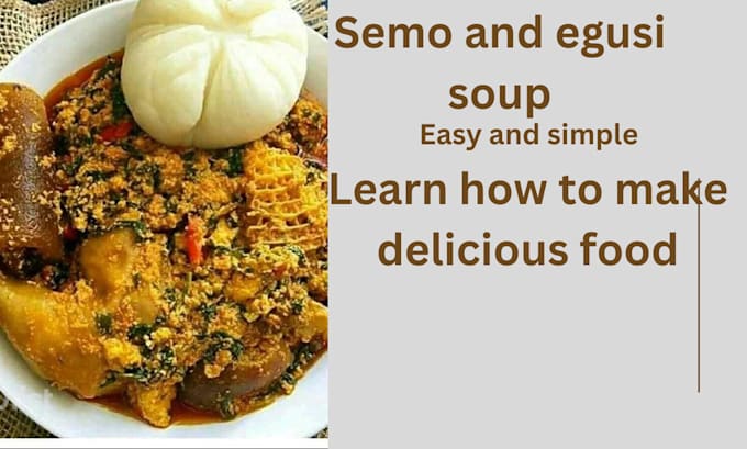 Teach you how to make semo,eba,egusi and local dish by Emmapromotion21 ...