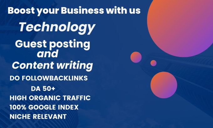Do Technology Guest Post High Da Guest Post By Mahmoodblogger Fiverr