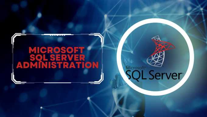 Do microsoft sql server database administration by Ruwanchanaka | Fiverr Do microsoft sql server database administration by Ruwanchanaka | Fiverr
