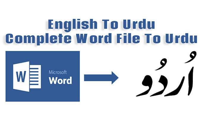 Do Translation From Urdu To English And Vice Versa By Ifrasaleemmalik
