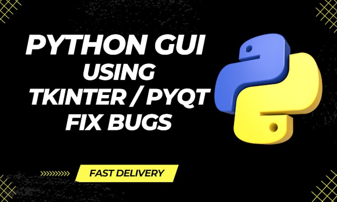 Build efficent gui in python using tkinter or pyqt by Wahab_kazim | Fiverr