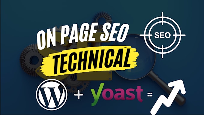 Perfect on page seo and wordpress technical website optimization with yoast by Talhamanzoor3 ...
