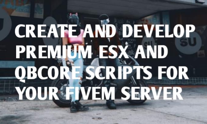 Create, develop custom fivem scripts, esx, qbcore scripts by Samjamess ... Create, develop custom fivem scripts, esx, qbcore scripts by Samjamess ...