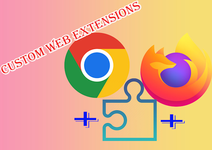 Develop web extension for web browsers by Shamsullahshams | Fiverr