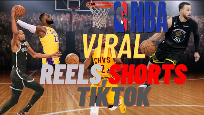 Creat viral nba ig reels,yt shorts,tiktok by Kenoljfp | Fiverr