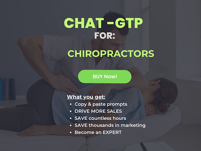 Provide chat gtp prompts for chiropractors by Prestigeib | Fiverr