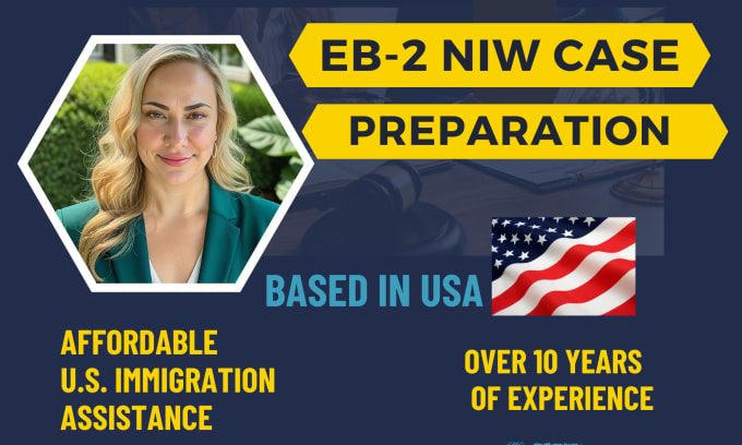 Prepare a powerful eb 2 niw case by Lisamusaco | Fiverr