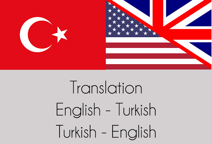 Translate english to turkish and vice versa by Jefitou1 | Fiverr