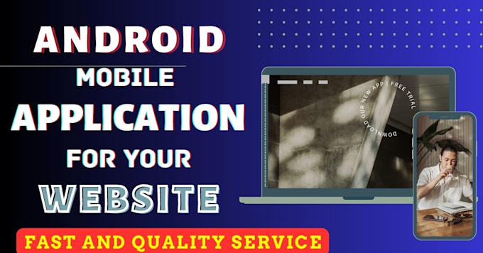 Develop design android mobile application for your website by Vindikadushan | Fiverr