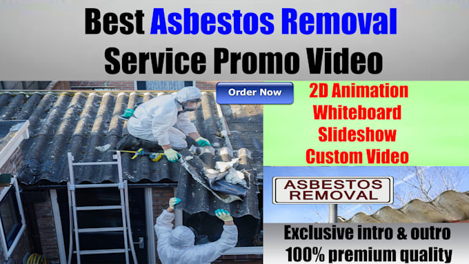 Create the best asbestos removal ads video for promoting your business ...