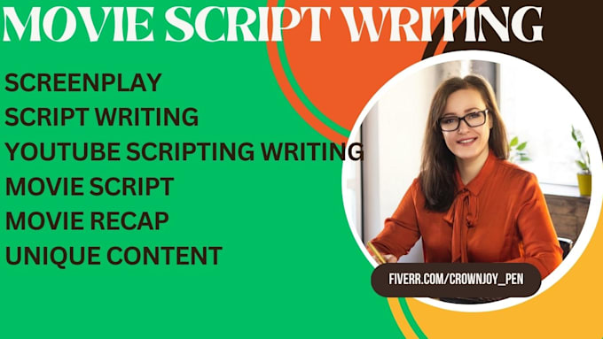 Create a unique movie script writing, screenplay, youtube script, movie recap by Crownjoy_pen ...