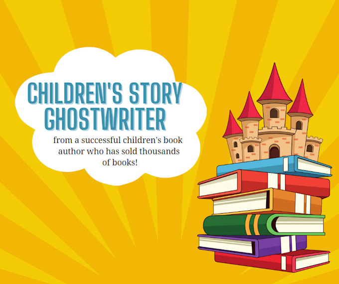 Ghost write a successful childrens story by Courtneywick371 | Fiverr