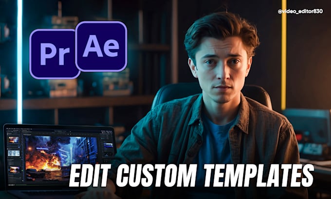 Edit custom after effects and premiere pro templates by Video_editor830 ...