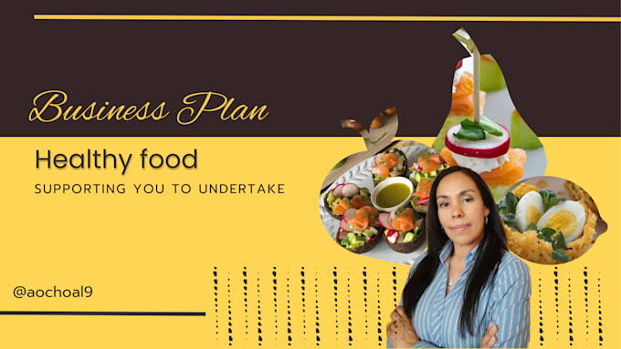 Do business plan in healthy food by Aochoal9 | Fiverr