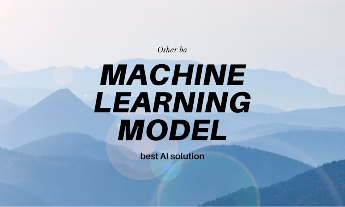 Do Any Machine Learning And Deep Learning Task In Python By Osherba1