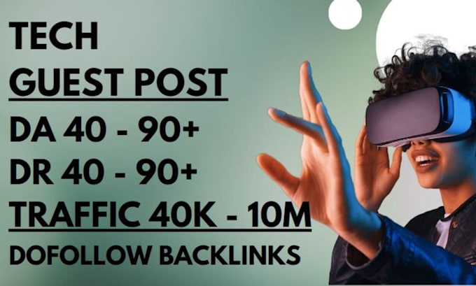 Provide high da tech guest post with do follow backlinks by Hassanbilal ...