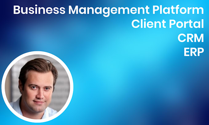 Build your custom business management platform like erp, crm or ...