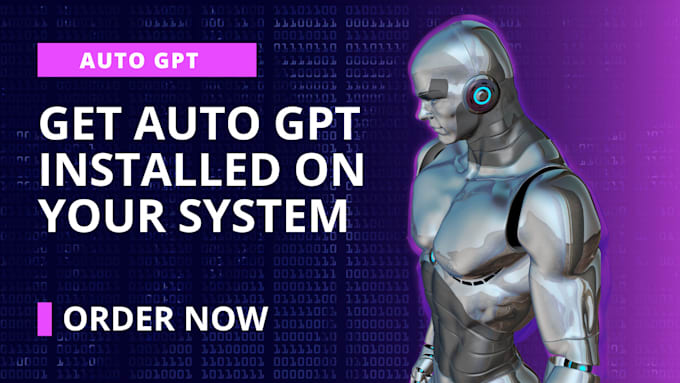 Install auto gpt on your system and customize ai chatbots by Umarawan336 | Fiverr
