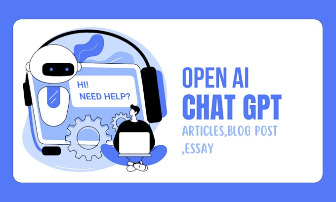 Develop chat gpt open ai chat gpt article blog post essays by Becky ...