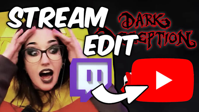 Edit stream vods for youtube by Dralezero | Fiverr