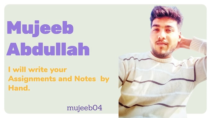 Write your assignments and notes with beautiful handwriting by Mujeeb04 ... Write your assignments and notes with beautiful handwriting by Mujeeb04 ...