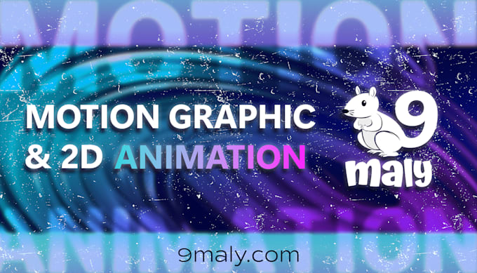 Create motion graphics and animations for you by Malyatalan | Fiverr
