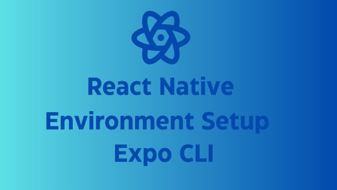 Setup React Native Development Environment In Windows By Yusrabk Fiverr