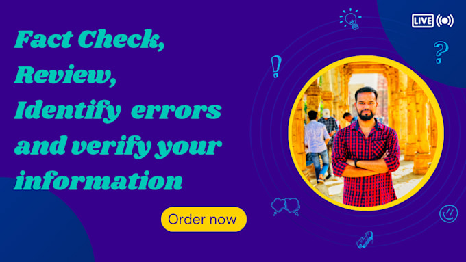 Fact check the accuracy of report, web content and do summary research ...