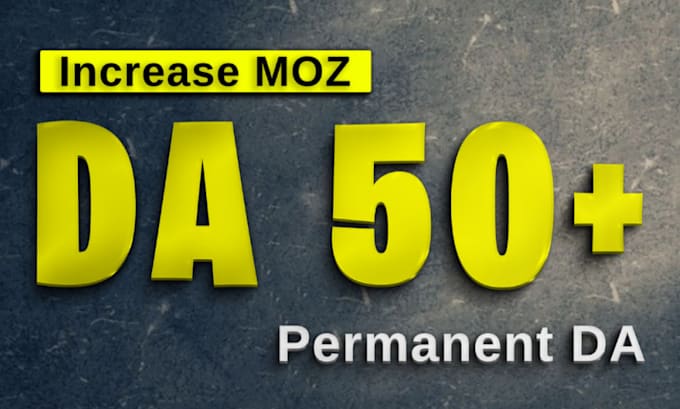 Increase moz da domain authority 50 plus by Shobitku | Fiverr