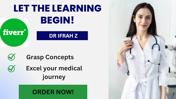 Tutor medical subjects eg anatomy pharma physio patho etc by Ifrahzahid7599 | Fiverr