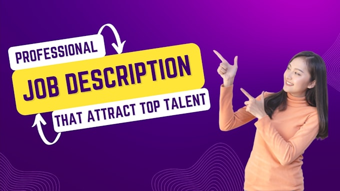 Provide a well written job description that will help you hire the best ...