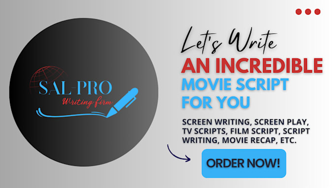 Write Incredible Screenplay Movie Script Film Script Screenwriting For You By Salprowriting 