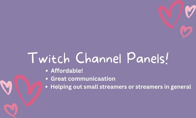 Create panels for your twitch channels by Erzyovgv | Fiverr