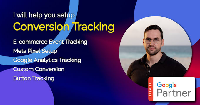 Setup analytics and conversion tracking by Lennardsteeman | Fiverr