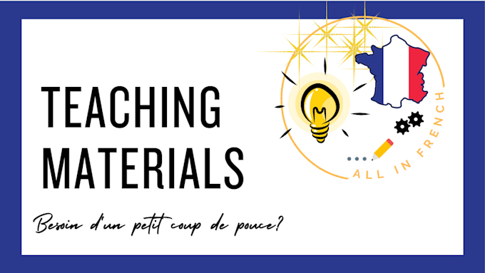 Create teaching materials in french for you by Jc_line | Fiverr