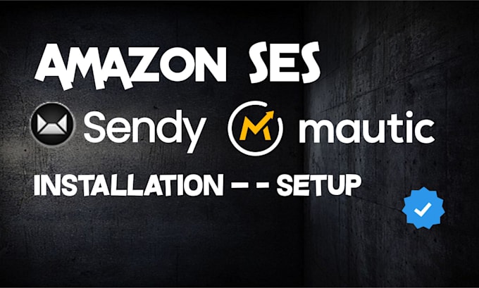 Setup amazon ses and integrate sendy and mautic autoresponders by Buchi22 | Fiverr