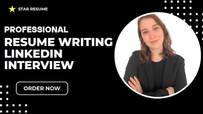 Write your resume, do mock interviews, and linkedin optimization by Starresume_yb | Fiverr